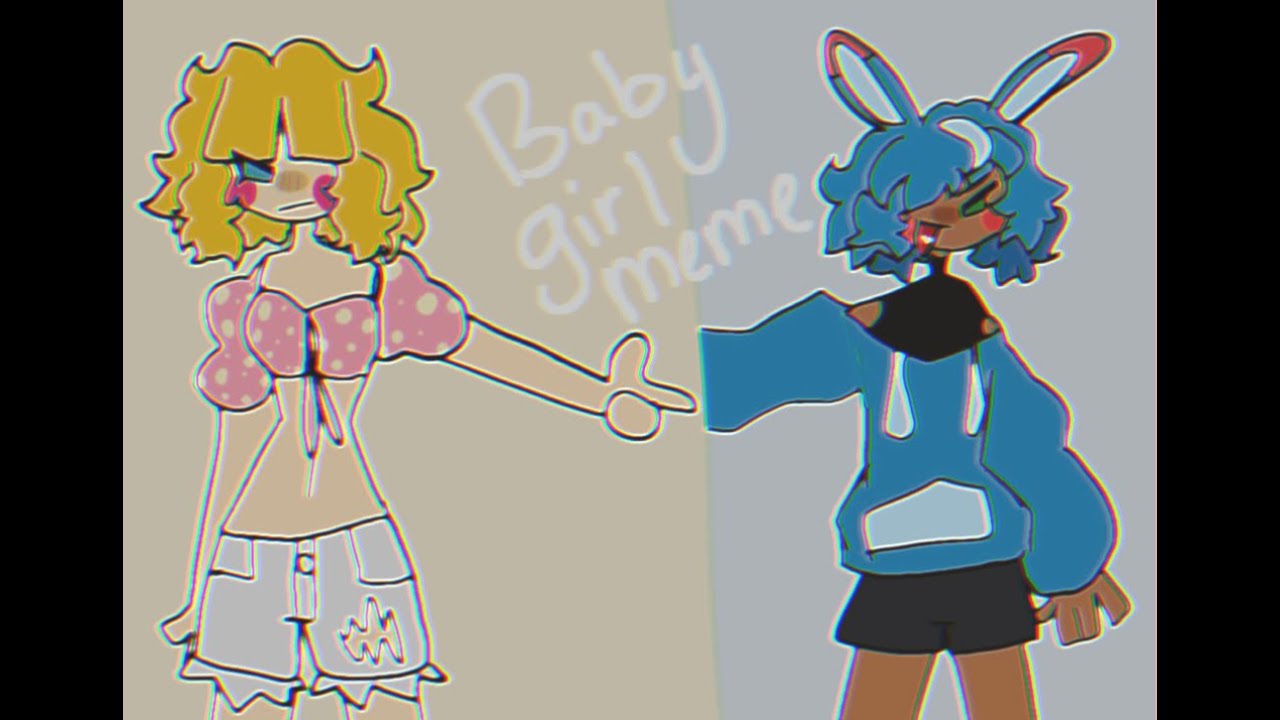 Baby girl ☆ animation meme - YouTube