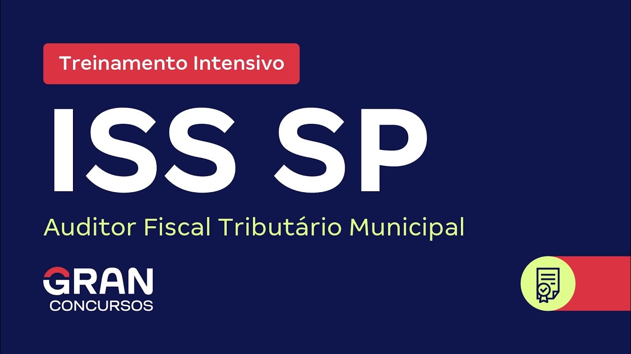 Treinamento Intensivo ISS SP - Auditor Fiscal Tributário ...