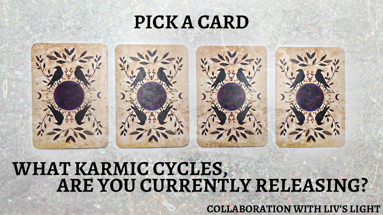 PICK A CARD 🔮 What Karmic Cycles Are You Releasing? 🌀 Collaboration ...