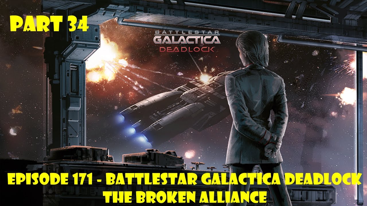 EPISODE 171 - Battlestar Galactica Deadlock + The Broken Alliance ...