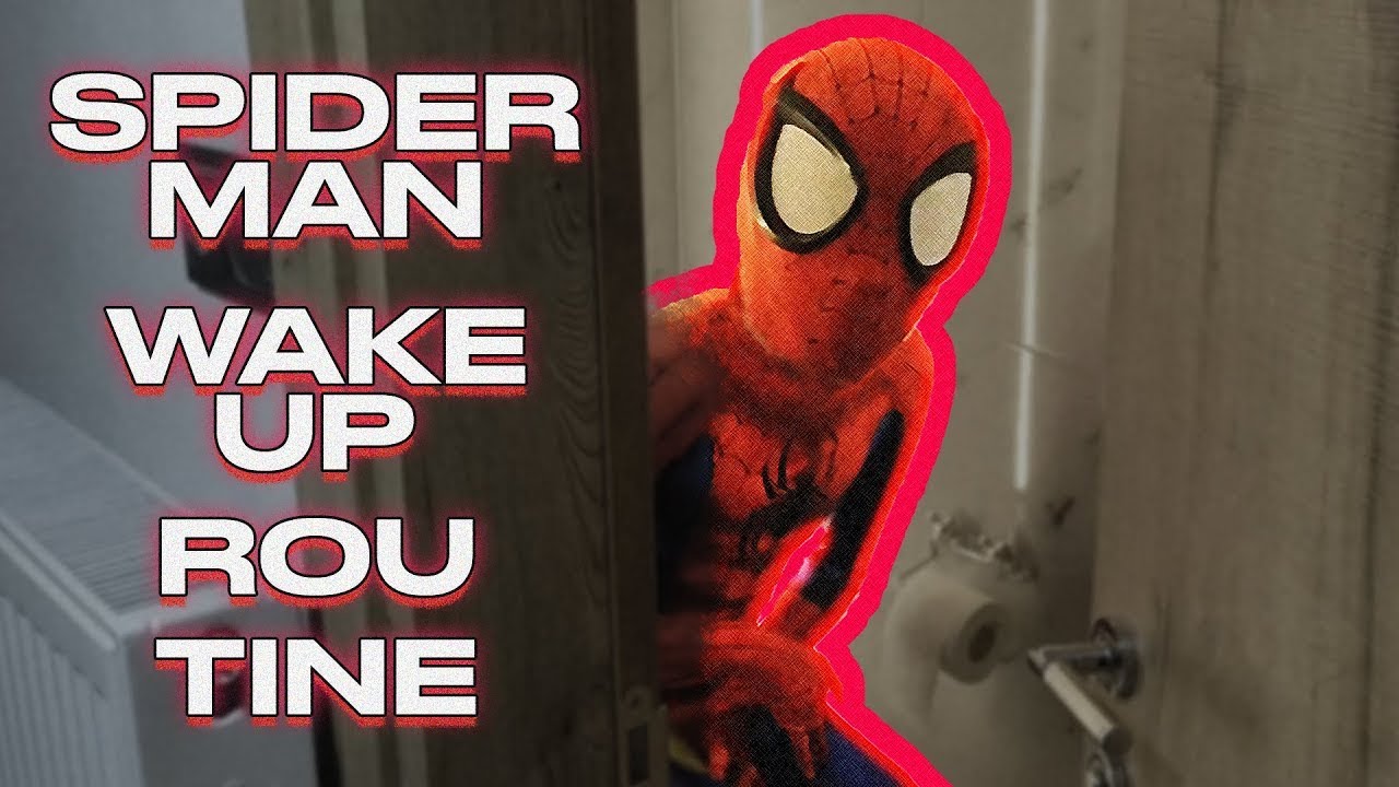 Spider Man's Wake Up Routine - YouTube