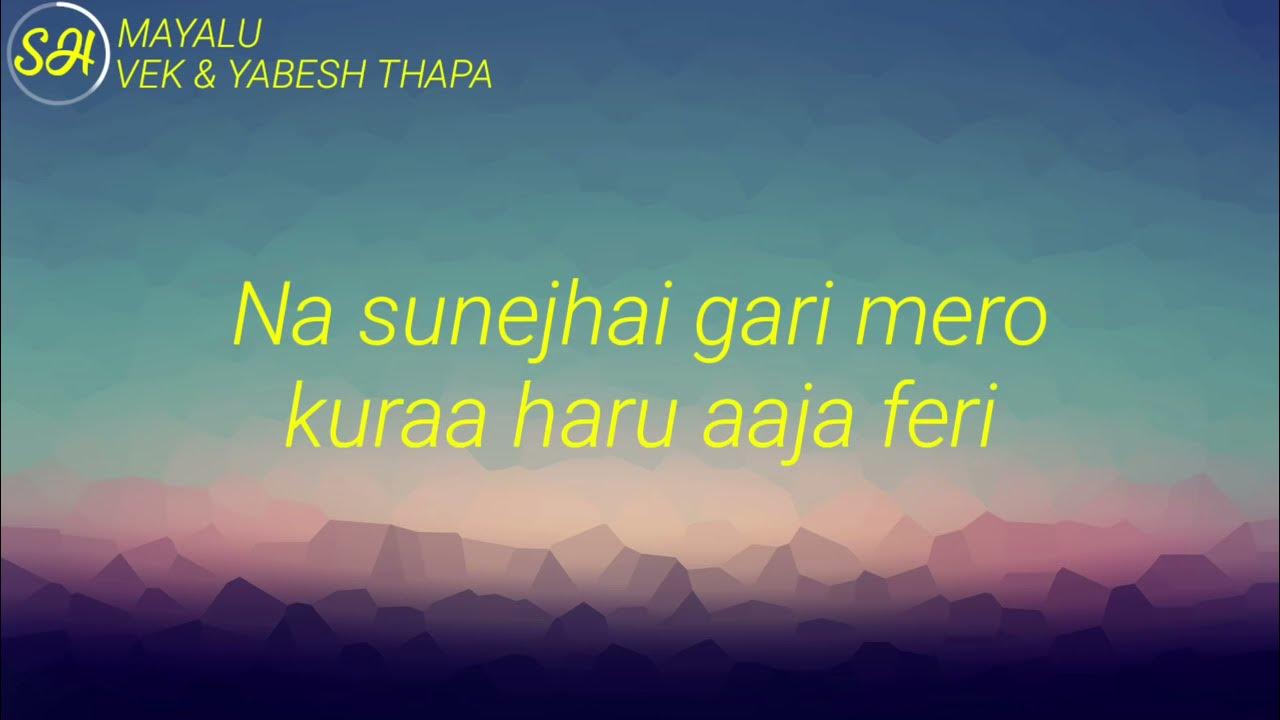 Mayalu Vek & Yabesh Thapa Lyric Video ClassXpresentation - YouTube