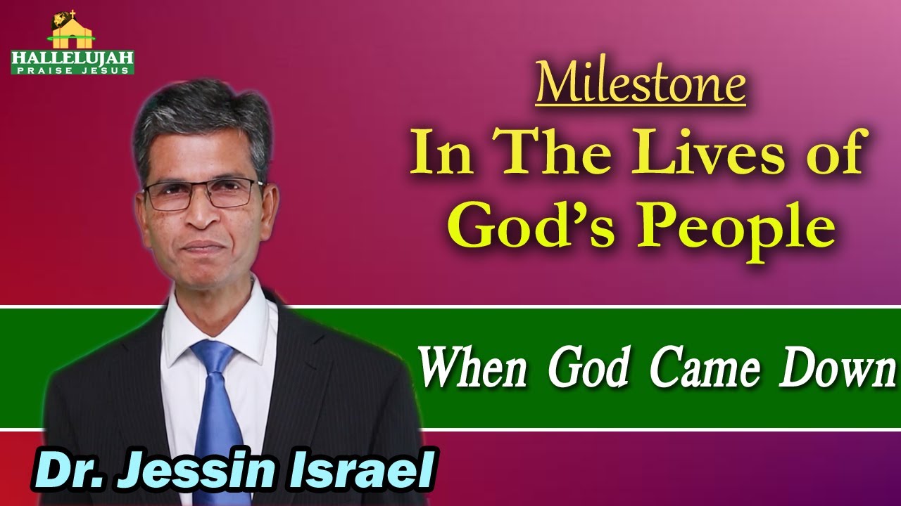 Dr. Jesin Israel ll When God Came Down ll Milestones ll Hallelujah TV ...