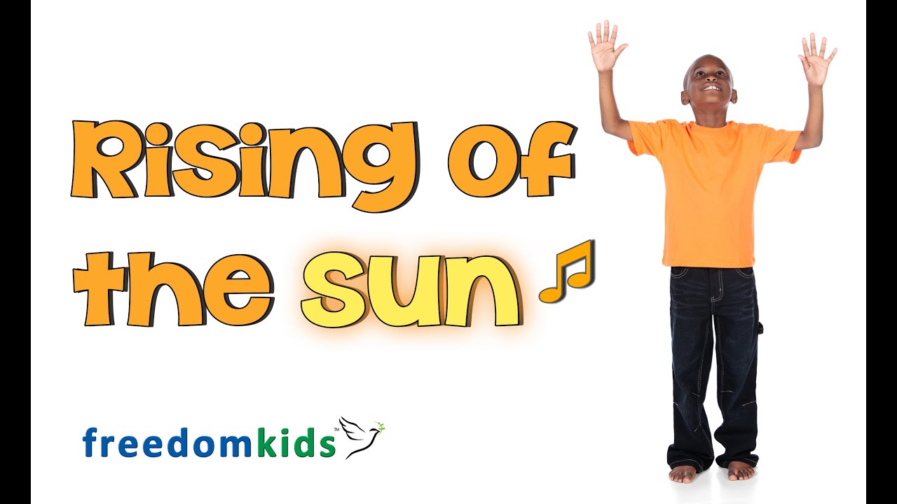 Kid's Worship Songs - Rising of the Sun | Freedom Kids - YouTube