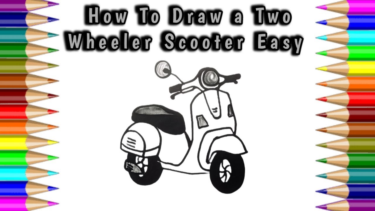 How To Draw a Two Wheeler Scooter Easy, Easy Drawing - YouTube