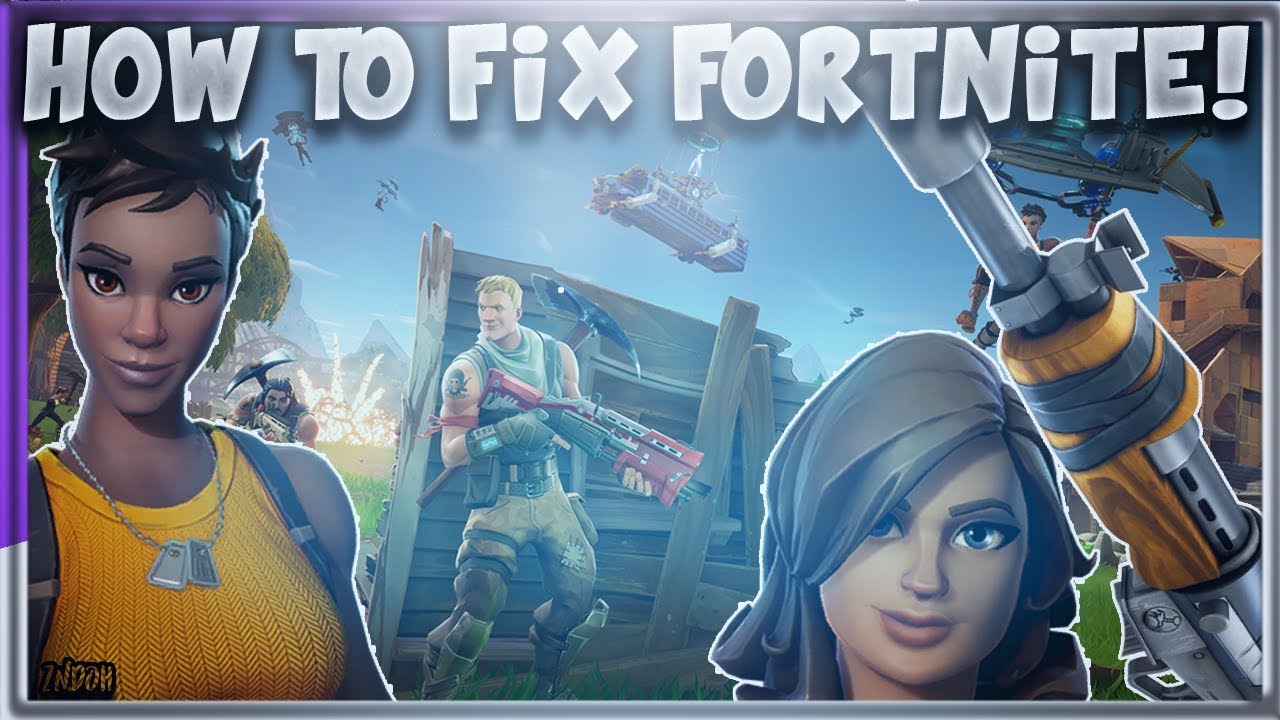 How To Fix Fortnite!! - YouTube