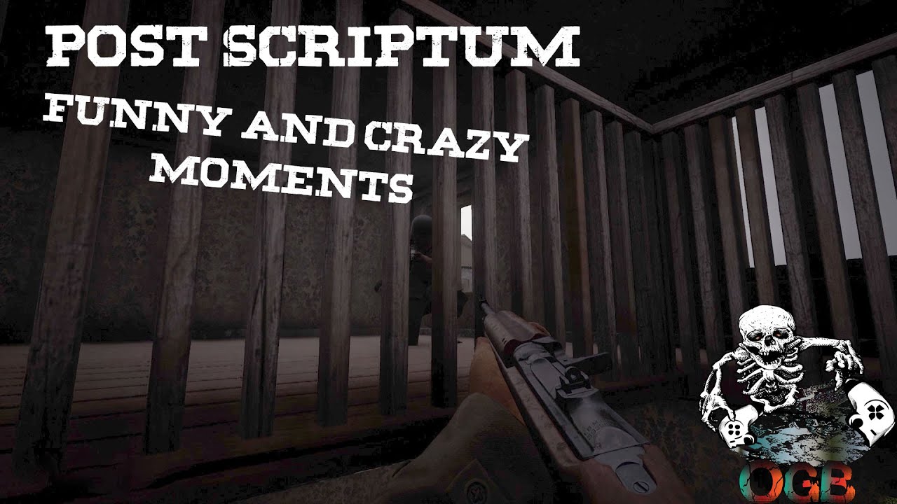 Post Scriptum Gameplay Funny & Crazy Moments Pt.1 - YouTube
