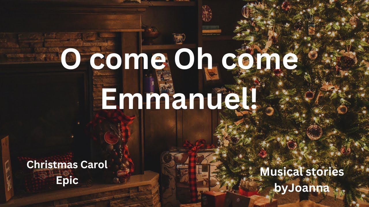 O come Oh come Emmanuel/Christmas Carol/epic style - YouTube