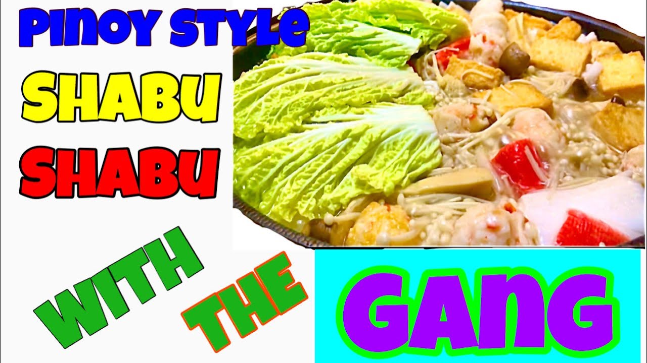 SHABU-SHABU PINOY STYLE / KUSINANG PINOY 101 - YouTube