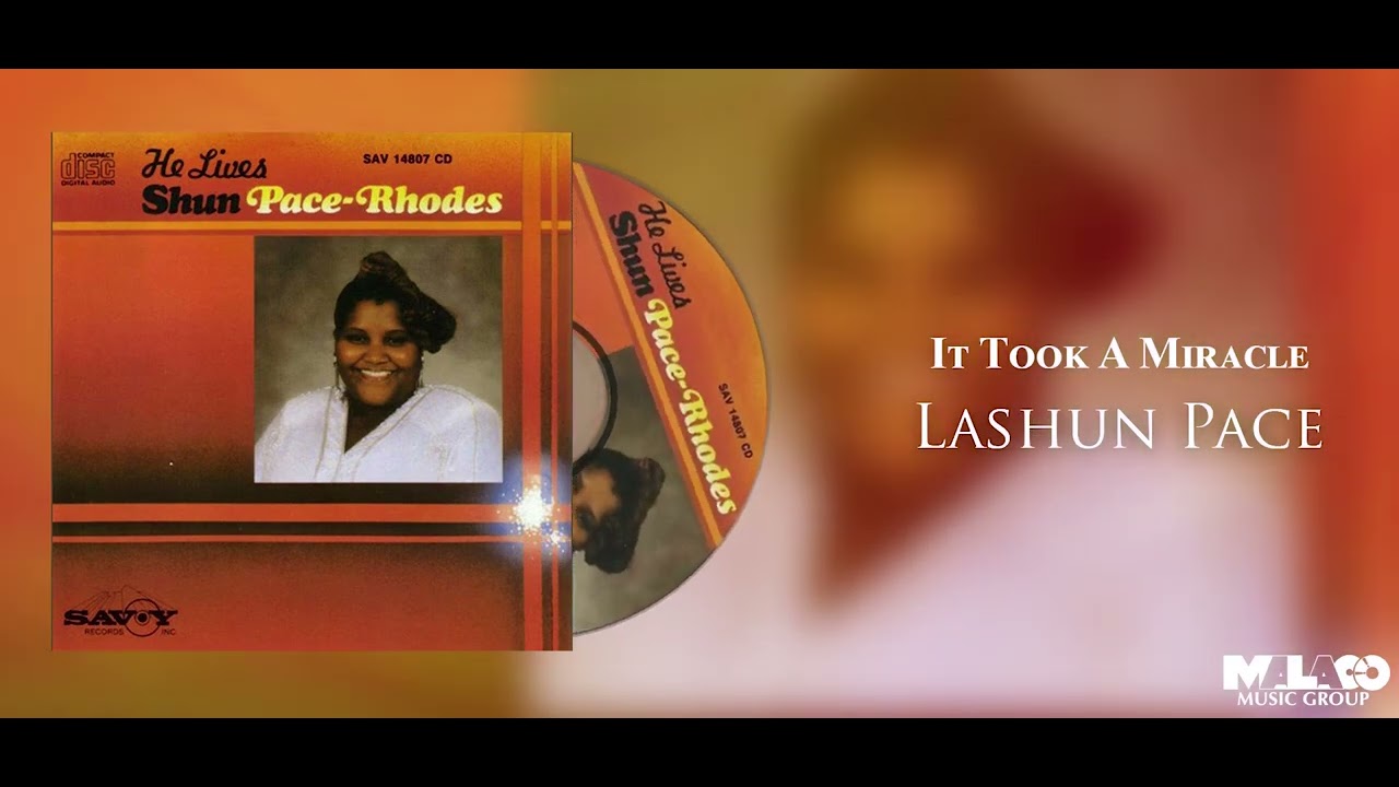 LaShun Pace - It Took A Miracle - YouTube