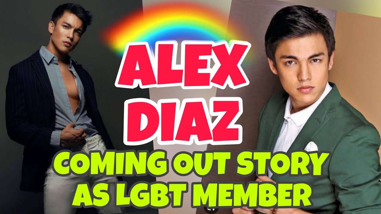 LGBT CELEBRITY | ALEX DIAZ COMING OUT STORY.. ISA RIN SYANG INSPIRASYON ...