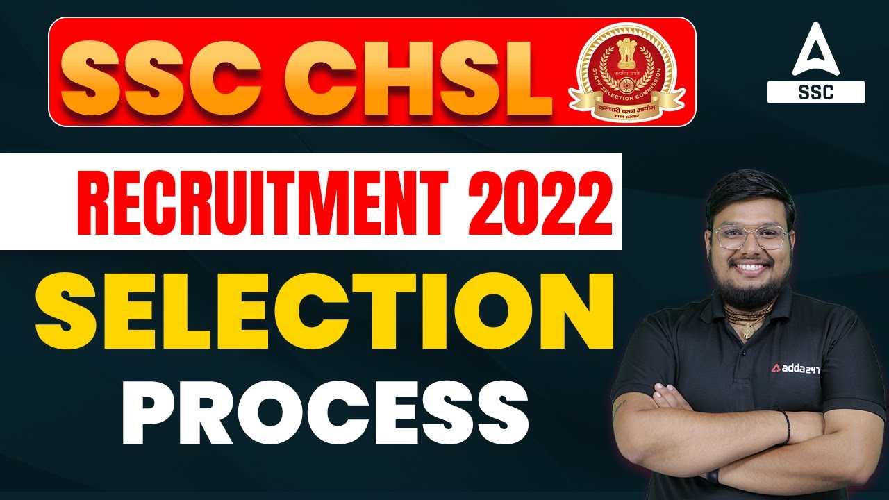 SSC CHSL Notification 2022 | SSC CHSL Selection Process 2022 - YouTube