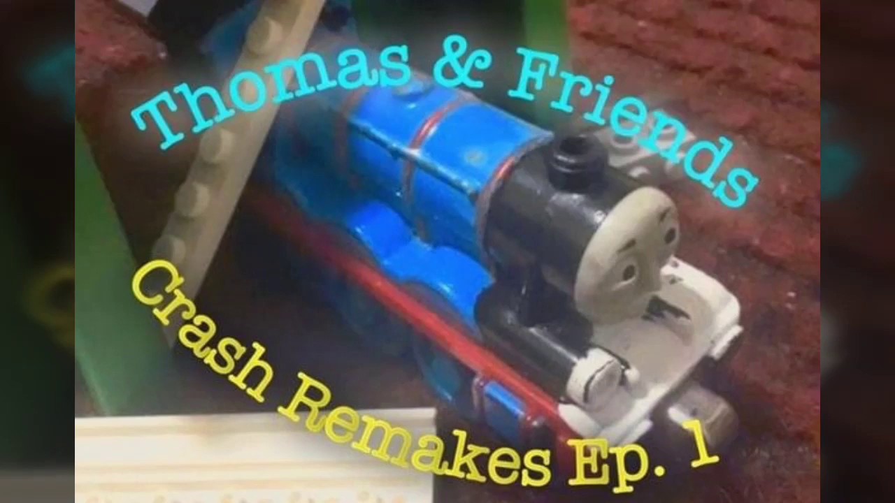 Take N Play Thomas and Friends Crash Remakes Ep.1 - YouTube