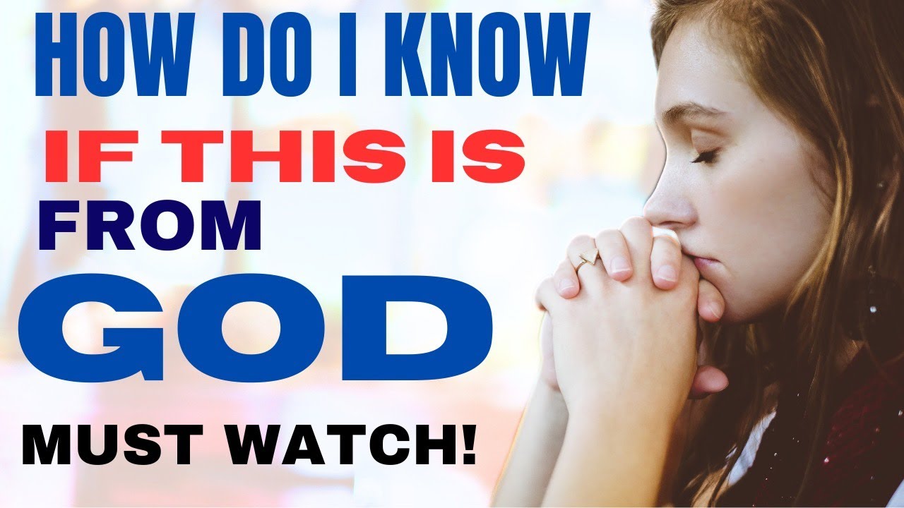 7 WAYS YOU'LL KNOW IT'S FROM GOD: Christian Motivation | God's Message ...