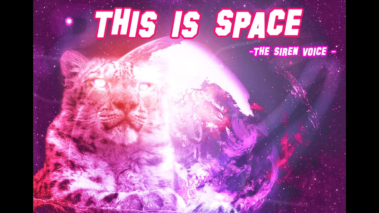 This is Space ~ The Siren Voice ~ - YouTube