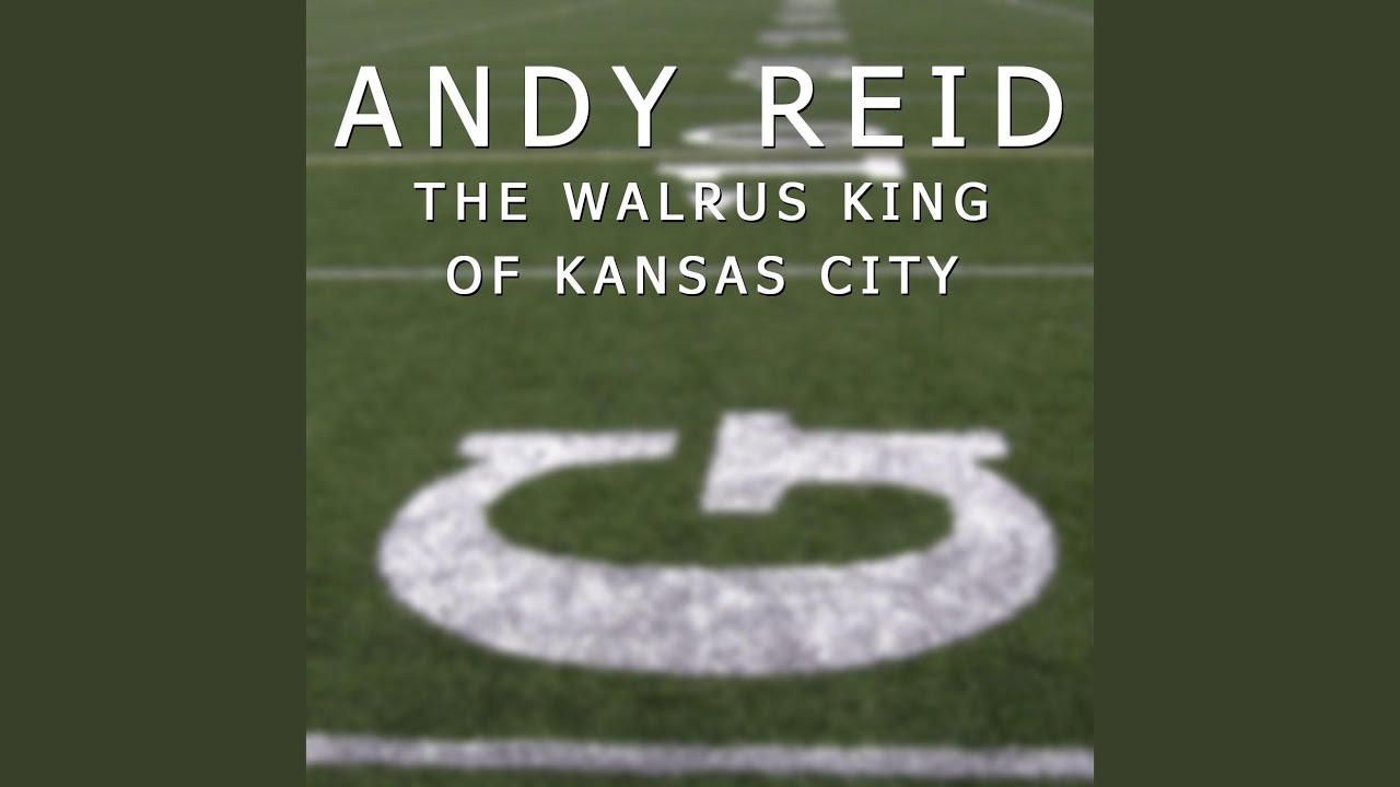 Andy Reid the Walrus King of Kansas City - YouTube