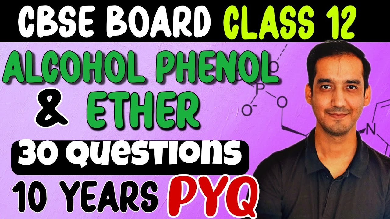 Alcohol,Phenol & Ether | 30 PYQ | Class 12 Chemistry |CBSE Board ...