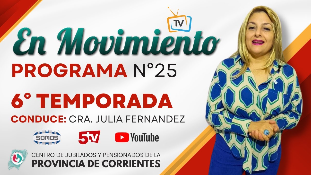 EN MOVIMIENTO TV 2024 - PROGRAMA 25 - YouTube