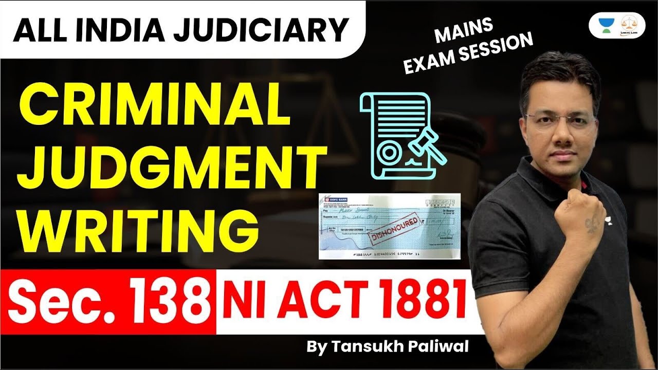 Judiciary Exam | Criminal Judgment Writing (NI Act 1881) Section 138 ...