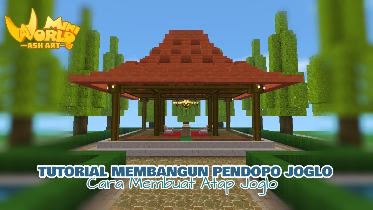 Mini World : Cara Membangun Pendopo Joglo | Tutorial Mudah | Bisa ...