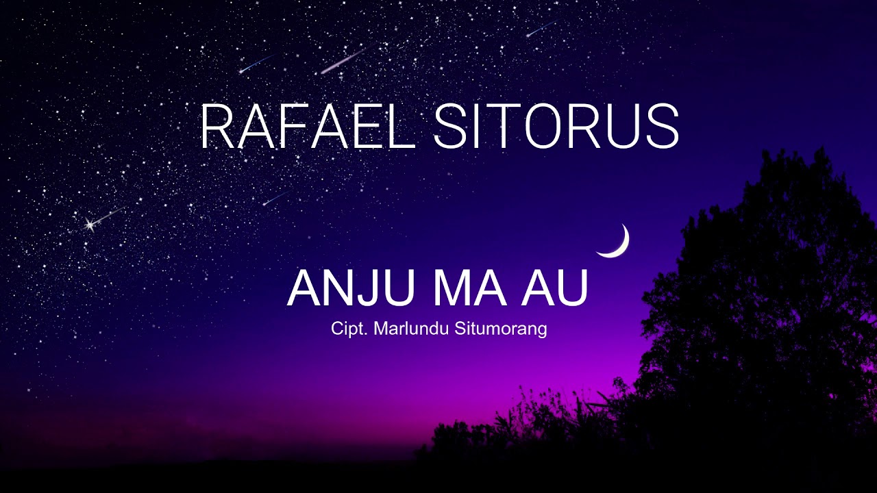 Anju Ma Au - Rafael Sitorus (Official Audio Lyric) - YouTube