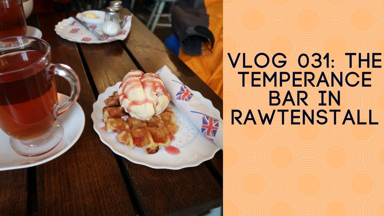 Vlog 031: The Temperance Bar in Rawtenstall - YouTube