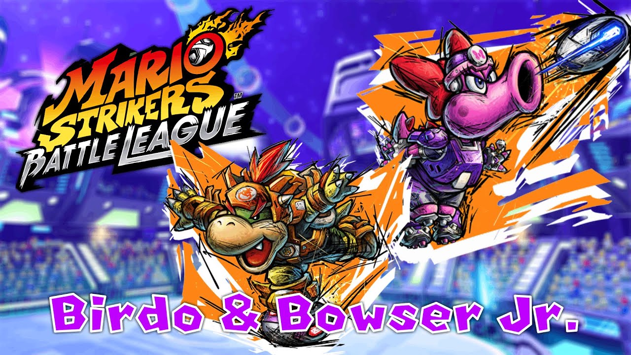 Birdo & Bowser Jr. | Mario Strikers: Battle League Wave 3 Update - YouTube