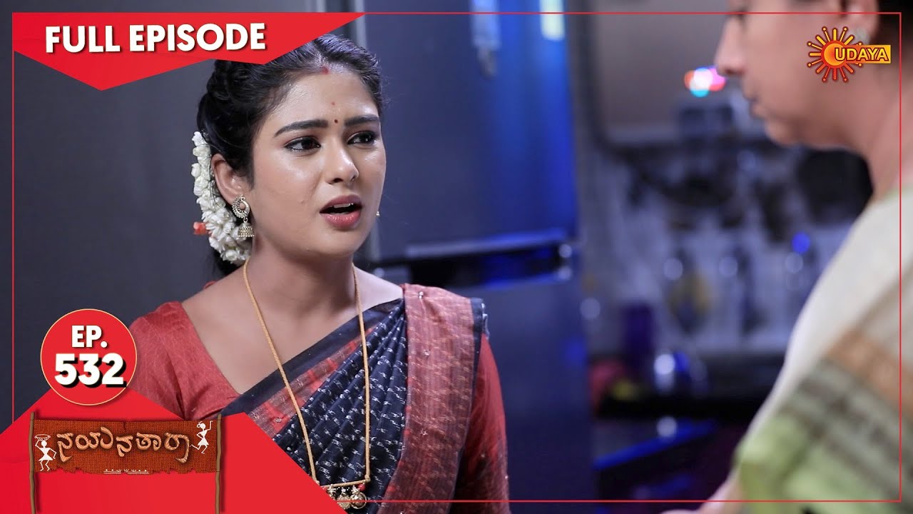 Nayana Thara - Ep 532 | 01 November 2022 | Udaya TV Serial | Kannada ...
