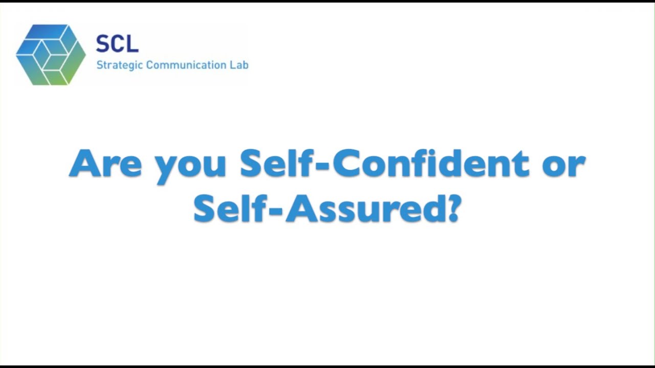 Are you Self-Confident or Self-Assured? - YouTube