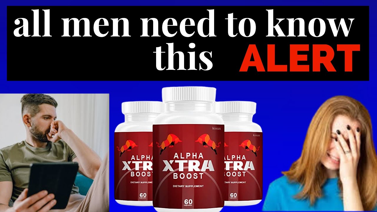 Alpha Xtra Boost - BEWARE! supplement Reviews it works ? , Really Work? Alpha Xtra Boost Review ...