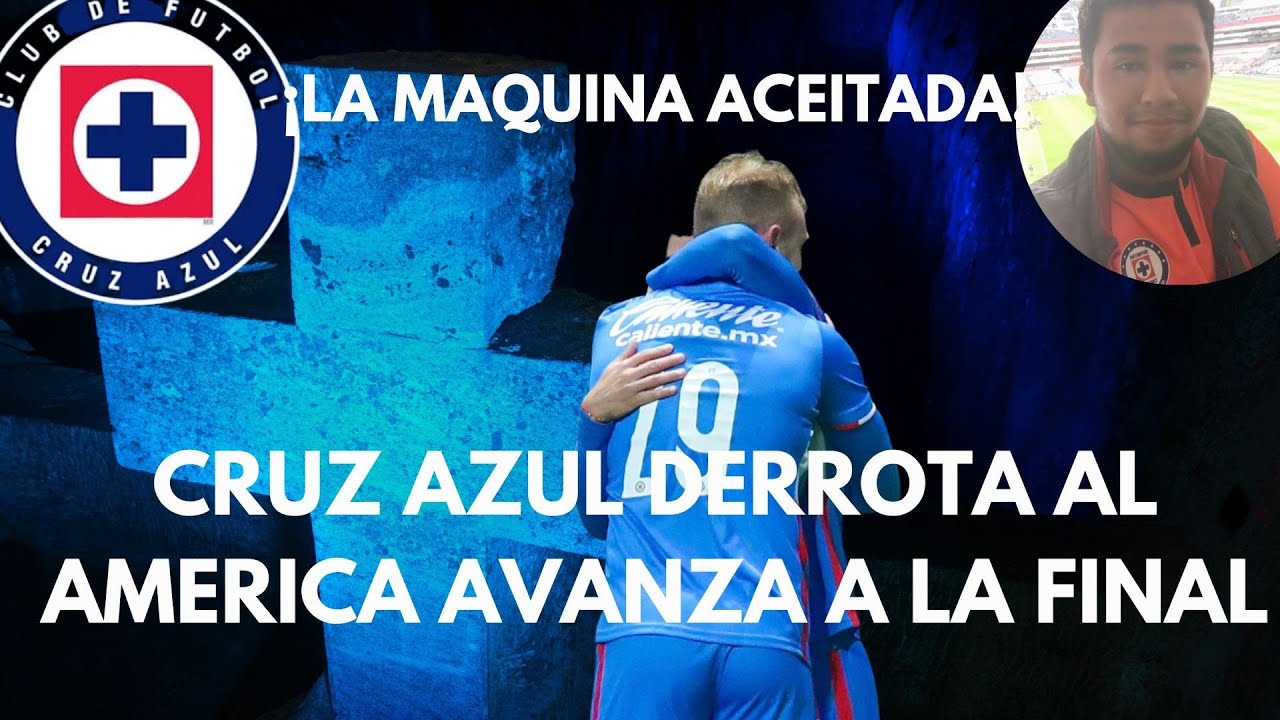 ¡Sorpresa! Cruz Azul derrota al America avanza a la gran final - YouTube