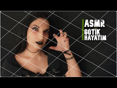 [ASMR] GOTİK HAYATIMA DAHİL OL❤️‍🔥 | UYKU | GİZEM 😵‍💫 | RELAX