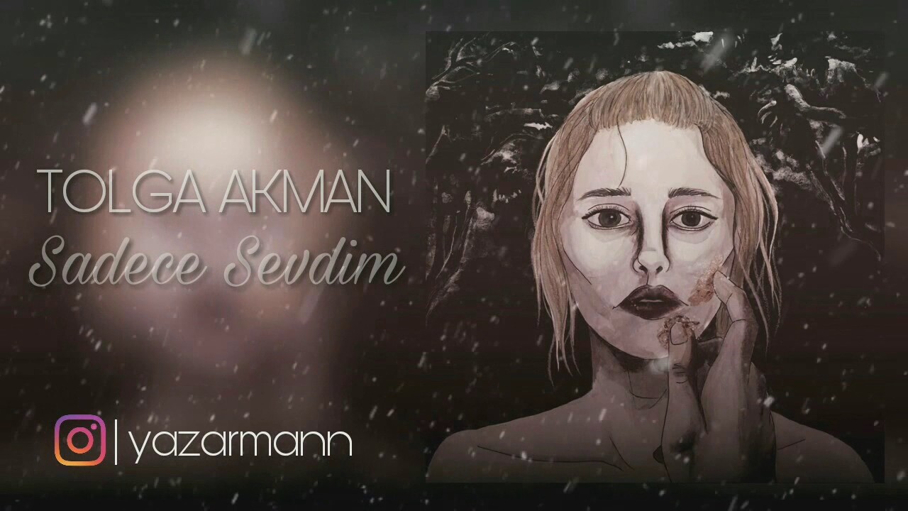 Sadece Sevdim - Tolga Akman ( #sadece sevdim ) - YouTube