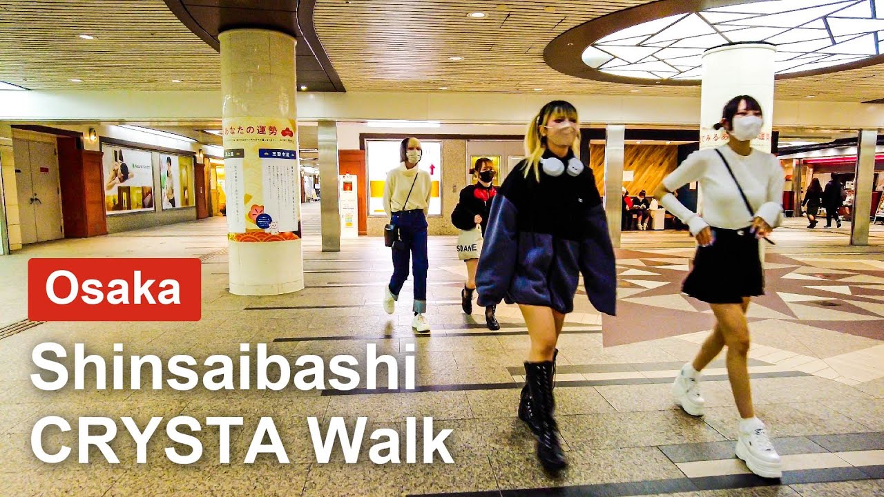 【Osaka 💖】Walk Japan - Shinsaibashi Underground Shopping Mall Crysta ...
