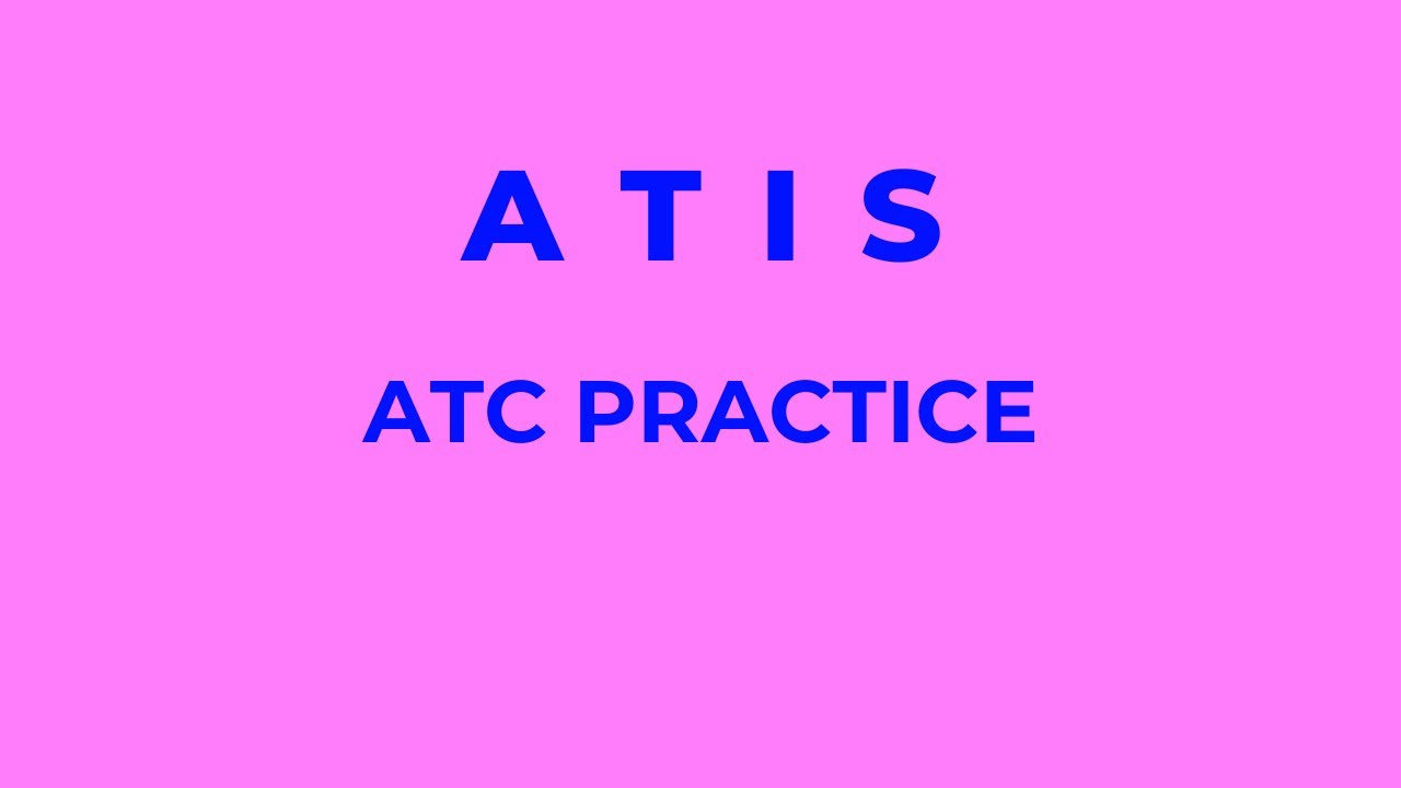 Real ATC ATIS Practice ATC #2 (with subtitles) - YouTube