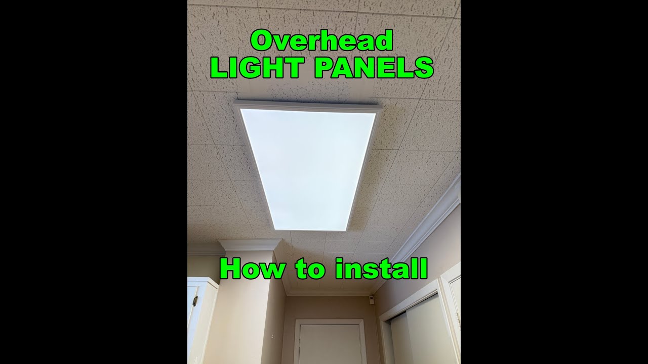 OVERHEAD LED LIGHT Panels - easy install - YouTube