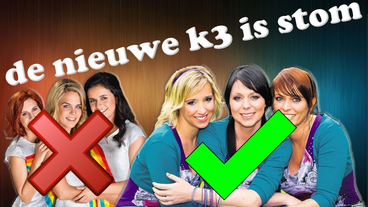 IK WIL DE OUDE K3 TERUG - YouTube
