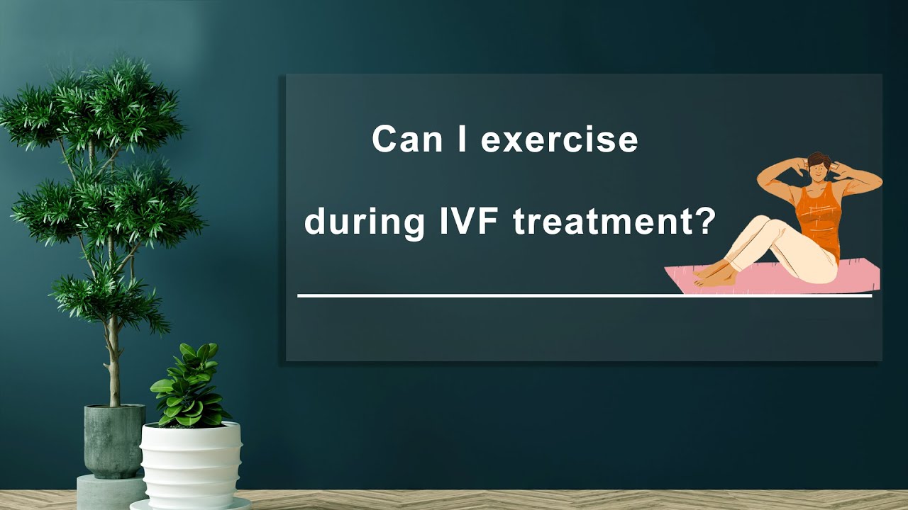 FAQ IN IVF || Can I Exercise During IVF Treatment? Staying Active ...