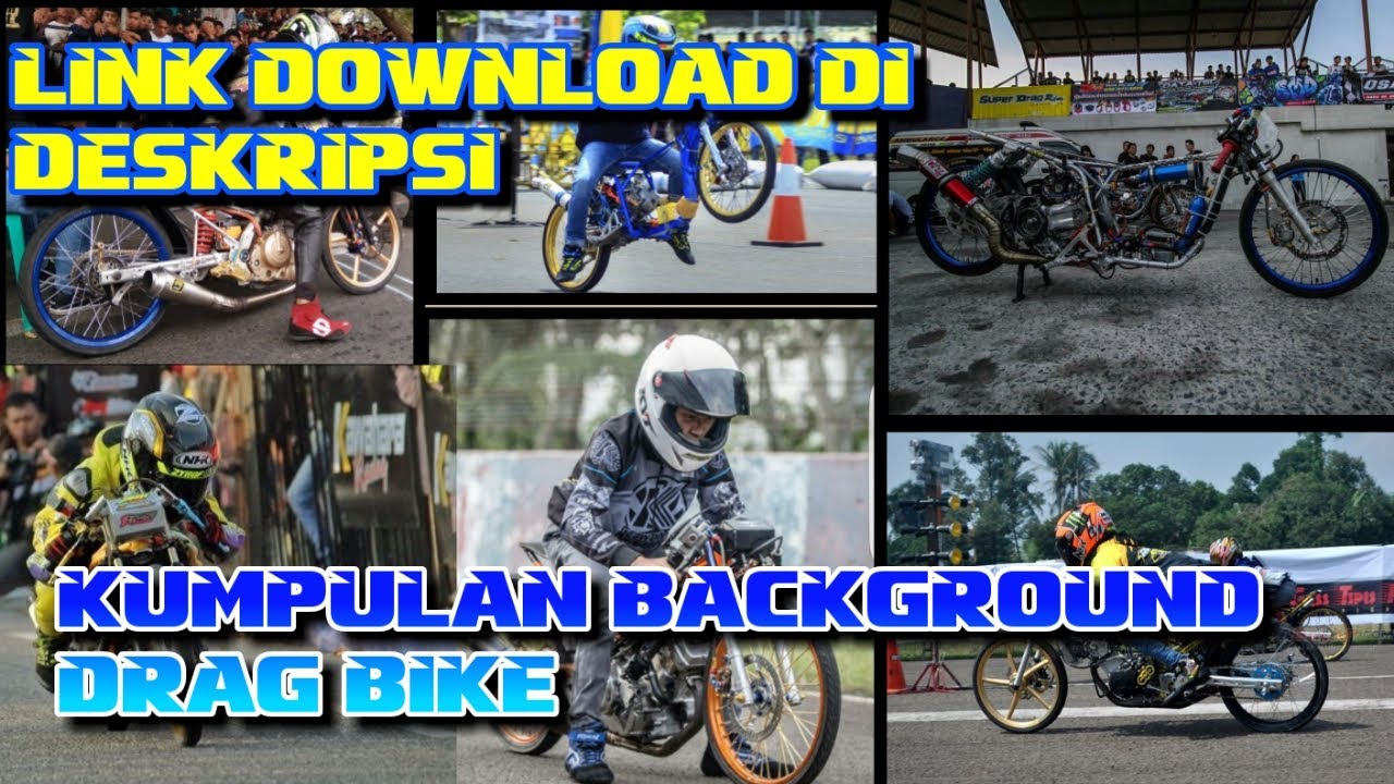 KUMPULAN BACKGROUND DRAG BIKE TERBARU - YouTube