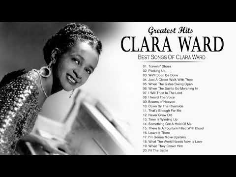 Clara Ward | Best Songs Of Clara Ward | Greatest Clara Ward Songs - YouTube