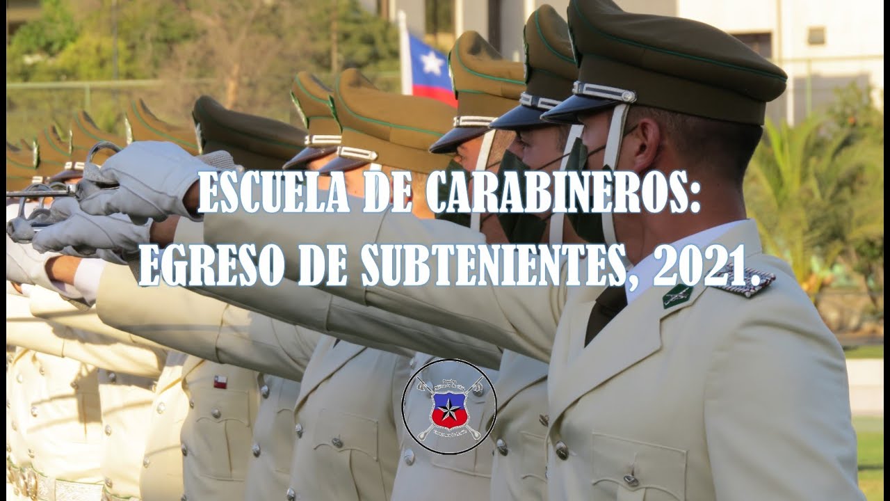 Ceremonia de Egreso Escuela de de Carabineros 2021 - YouTube