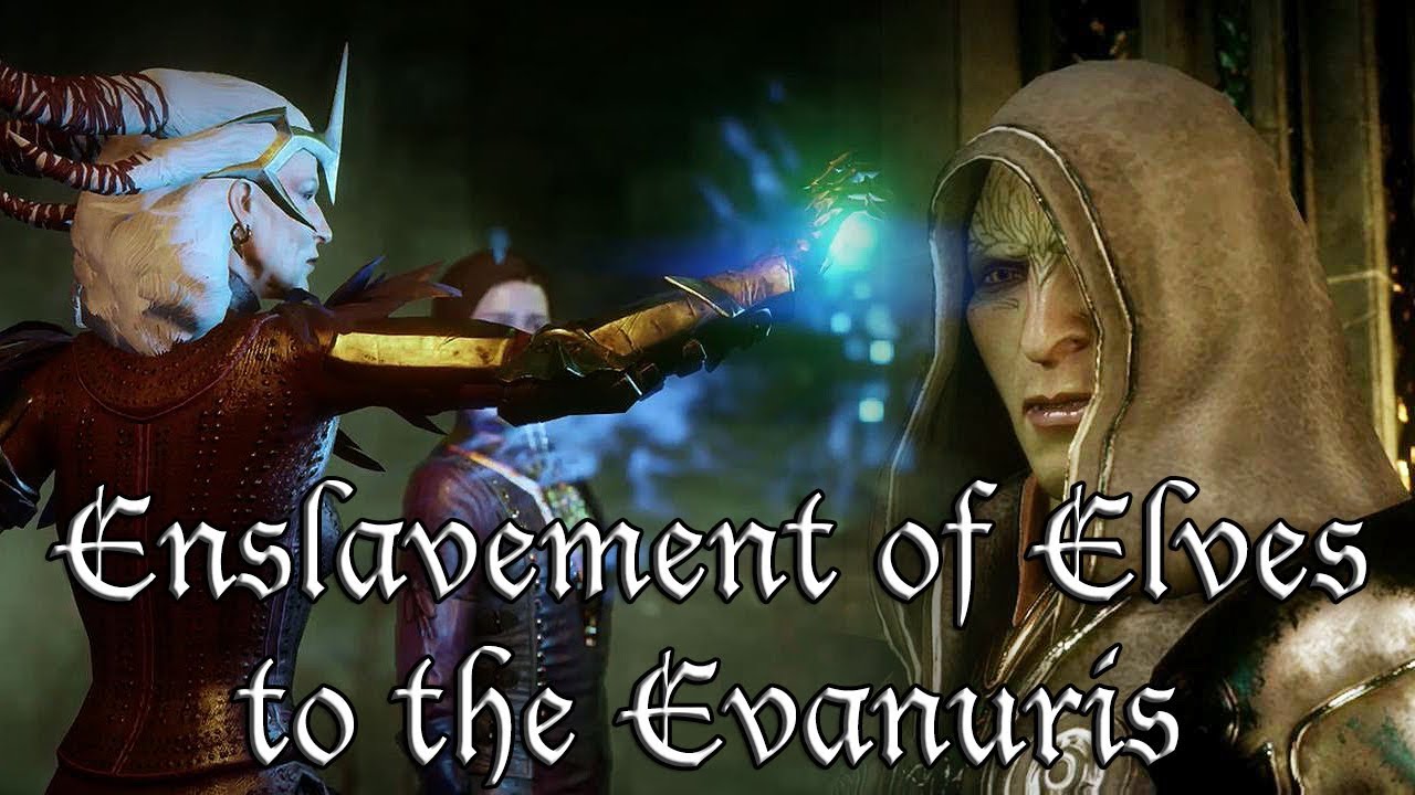 The Enslavement of Elves to the Evanuris - Elvhenan Part 2 (Dragon Age ...