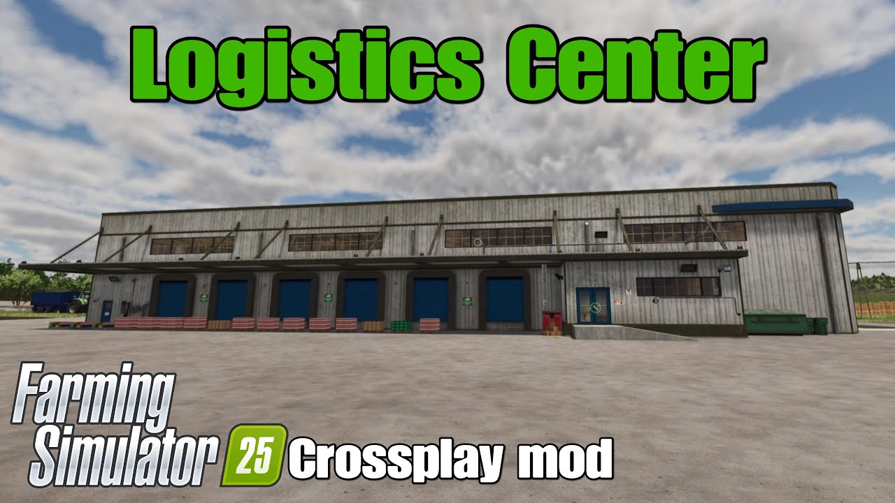 Logistics Center / FS25 crossplay mod - YouTube