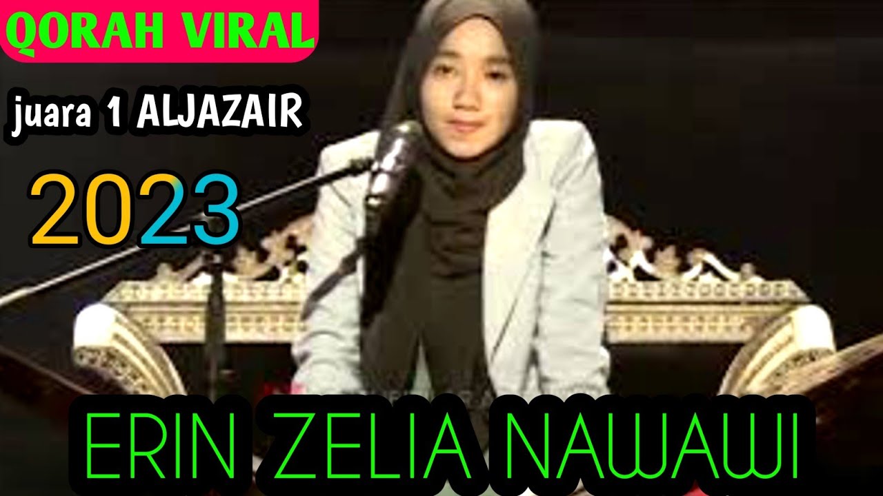VIRAL!! ERIN ZELIA NAWAWI MTQ MAZAMIR DAUD DI AL JAZAIR 2023# ...