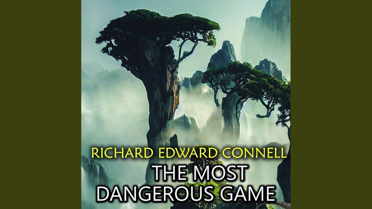 The Most Dangerous Game.16 - The Most Dangerous Game - YouTube