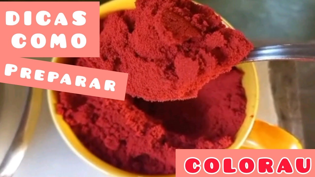 Como fazer (COLORAU) dicas importantes pra fazer um corante VERMELHINHO ...