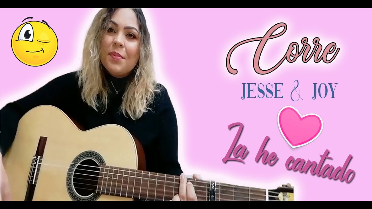 JESSE Y JOY - CORRE (COVER VANESSA CARDOSO) - YouTube