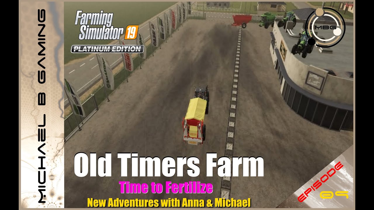 Old Timers Farm : FS19 : Time To Fertilize And Leasing A Field ...