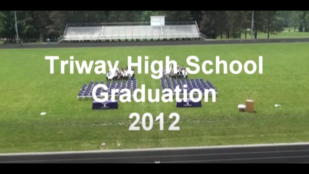 2012 Triway High School Graduation - YouTube