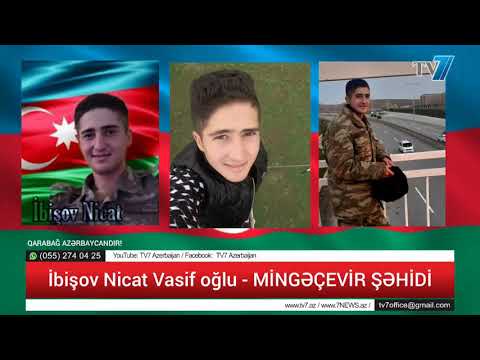 İbişov Nicat Vasif oğlu - MİNGƏÇEVİR ŞƏHİDİ